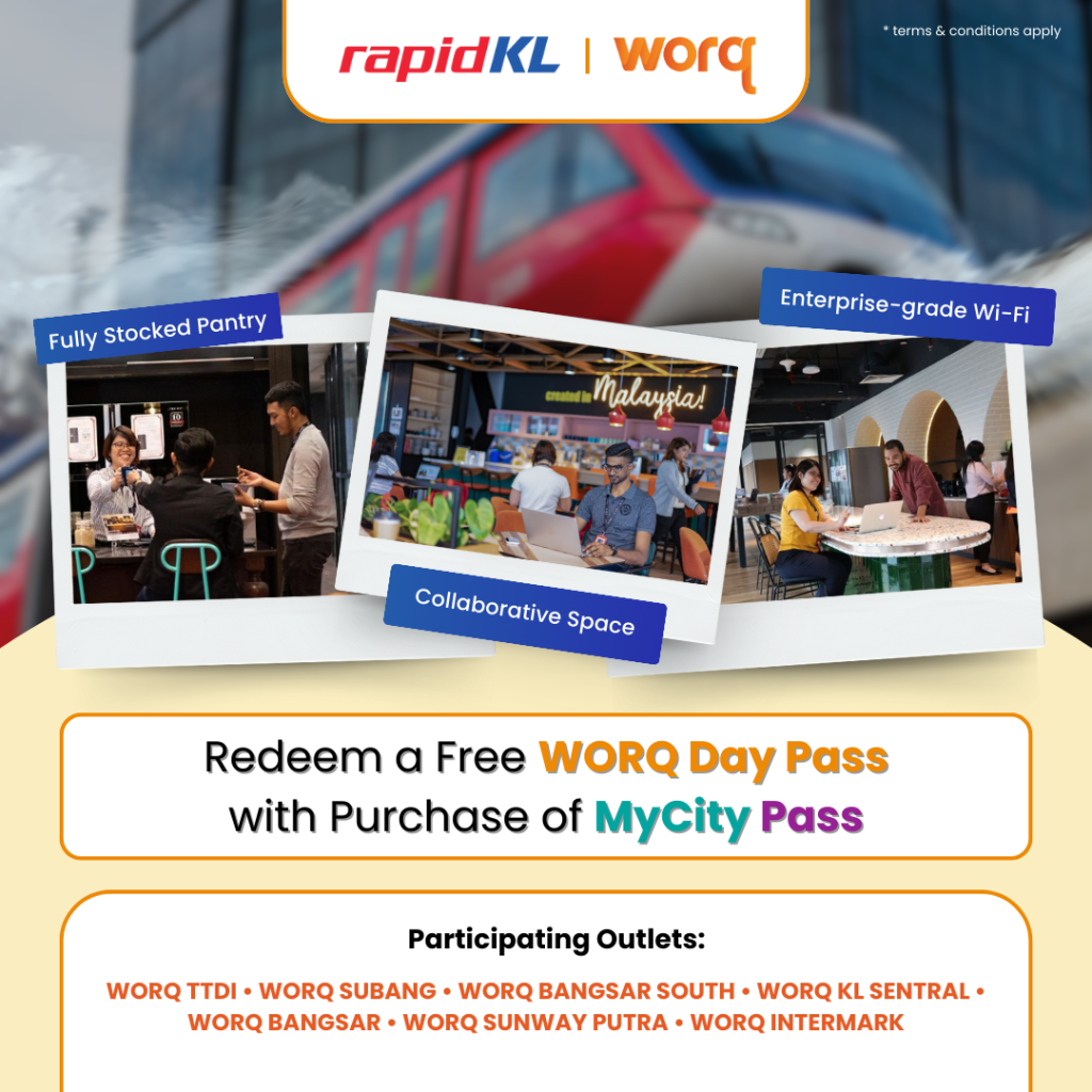 WORQ partners with RapidKL to offer free day passes to MyCity Pass ...
